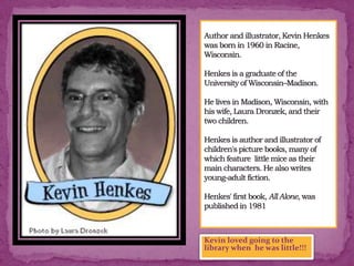 Surowitz author study kevin henkes re do | PPT