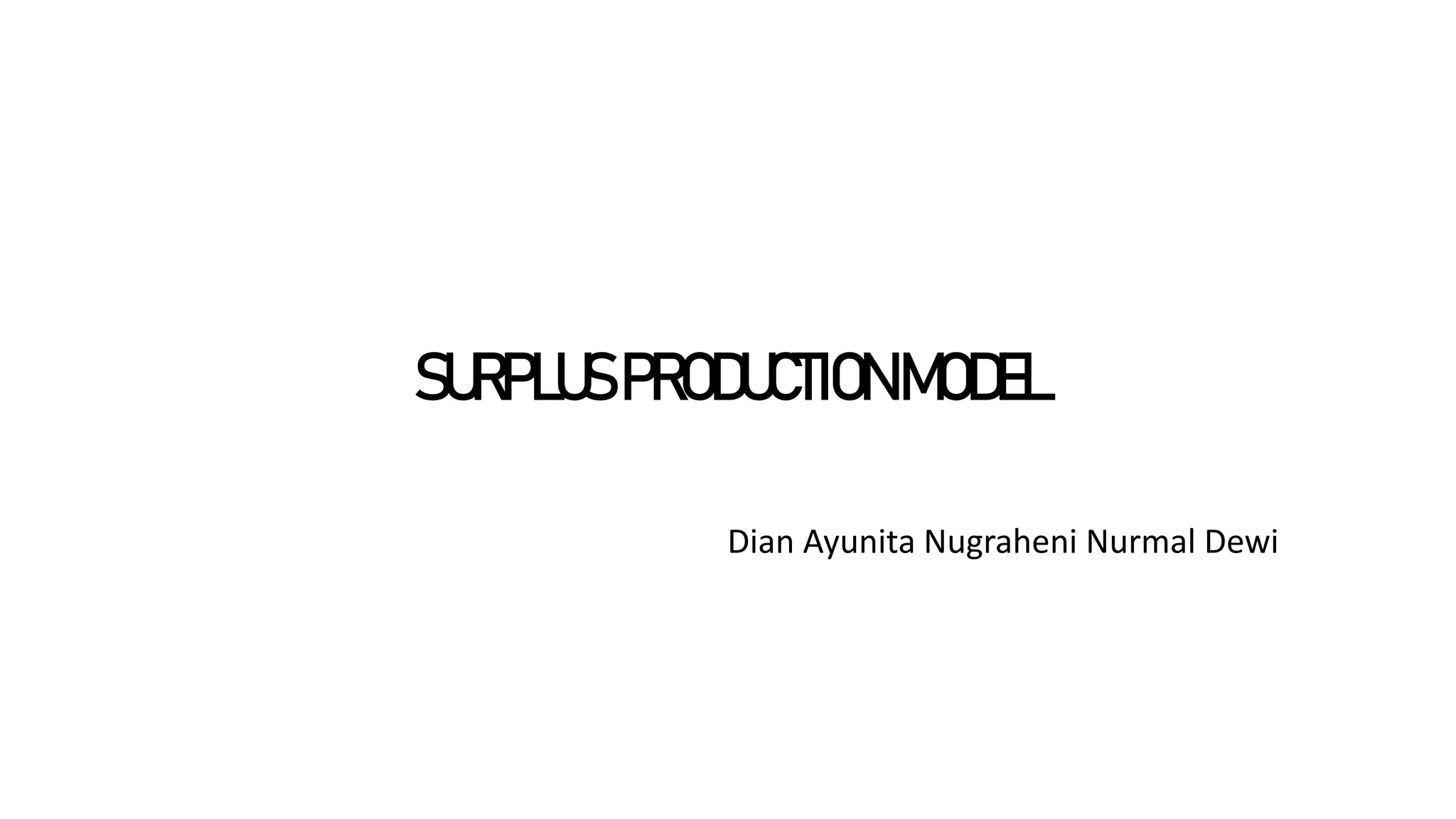 Surplus Production Model.pptx