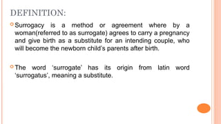 SURROGACY Legal and ethical issues, India | PPTX