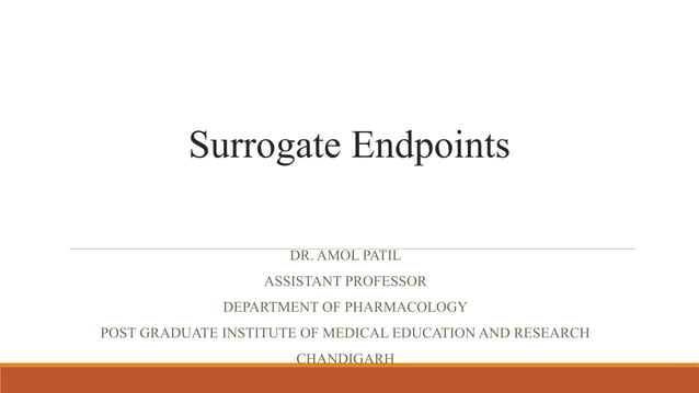 Surrogate endpoints in clinical trial | PPT | Pharmaceutical Drugs ...