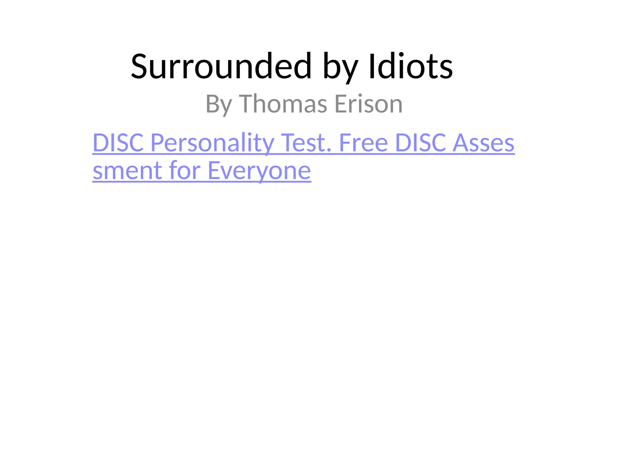 Surrounded by the Idiots how different people behave.pptx