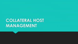 Collateral host Management PATHOLOGY 202.pdf