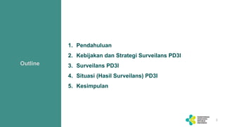 Surveilans PD3I (Penyakit Yang Dapat Dicegah Dengan Imunisasi) Update | PPTX