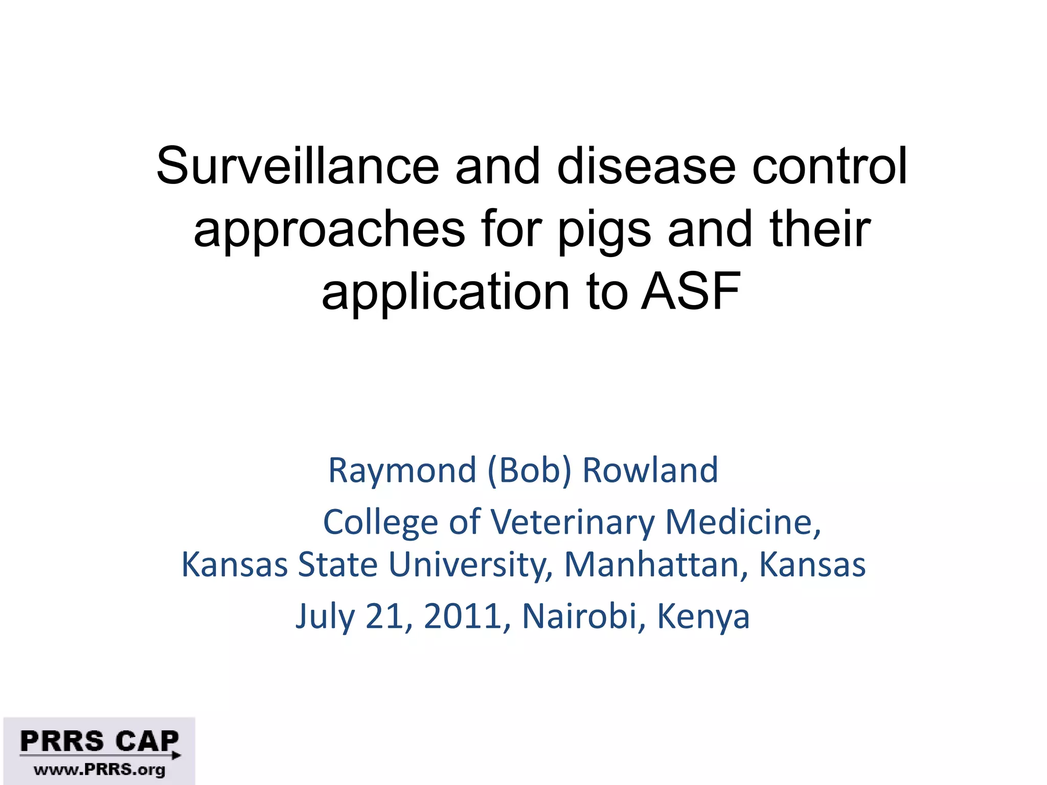 Surveillance and disease control approaches for pigs and their ...