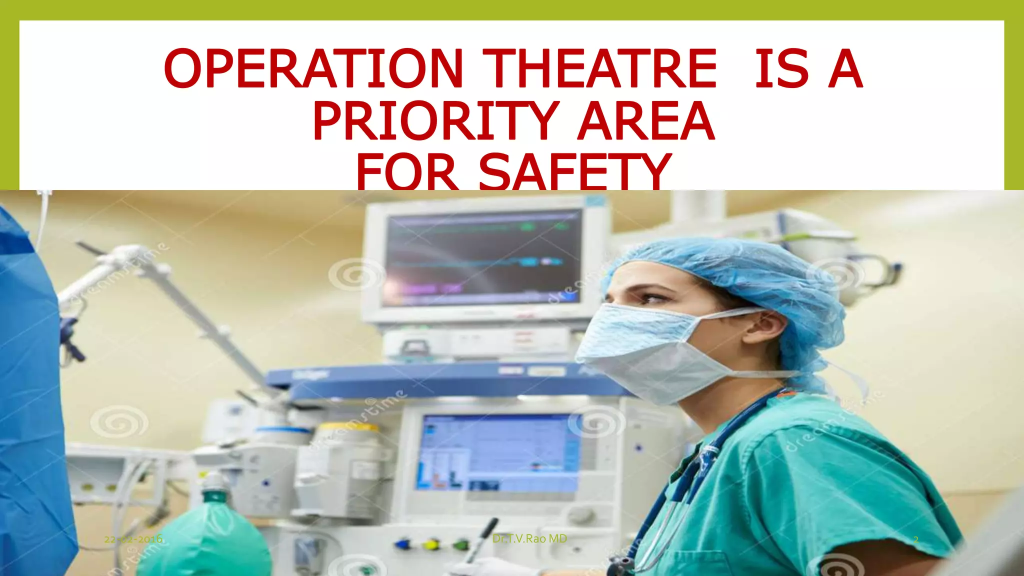 Operation theatre surveillance by Dr.T.V.Rao MD | PPTX