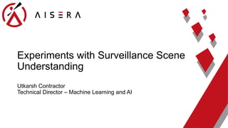 Surveillance scene classification using machine learning | PPT