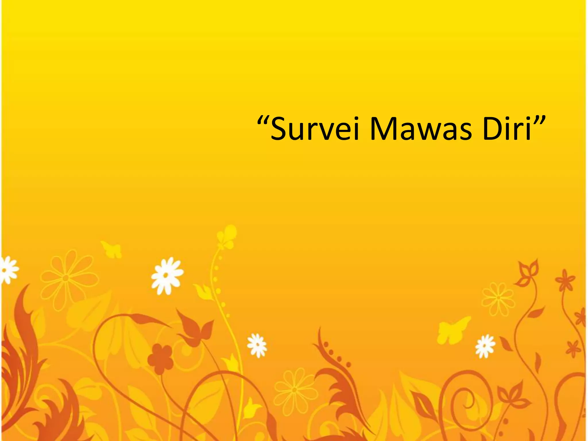 survei mawas diri.pptx