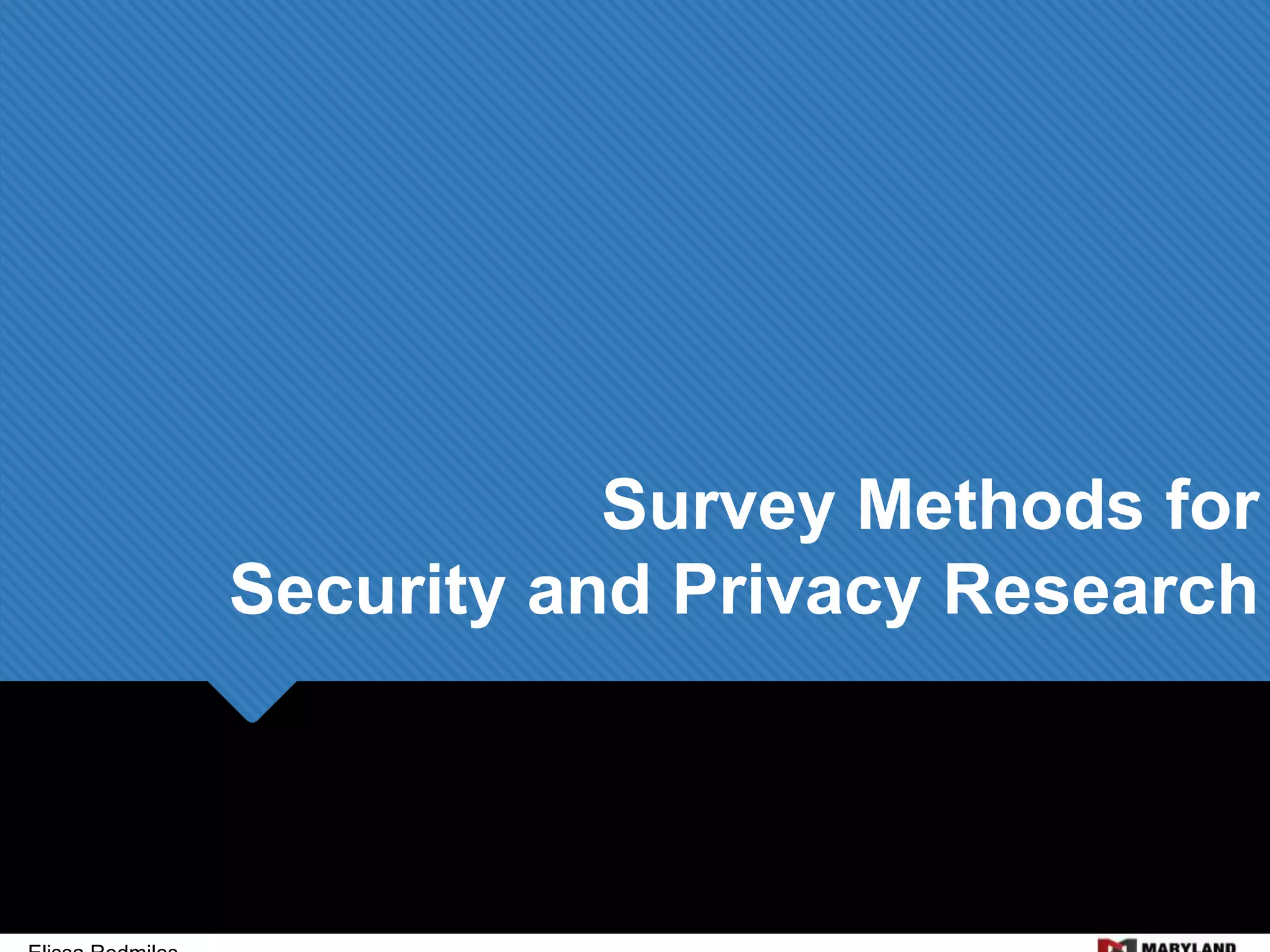 Survey Methodology for Security and Privacy Researchers | PPT