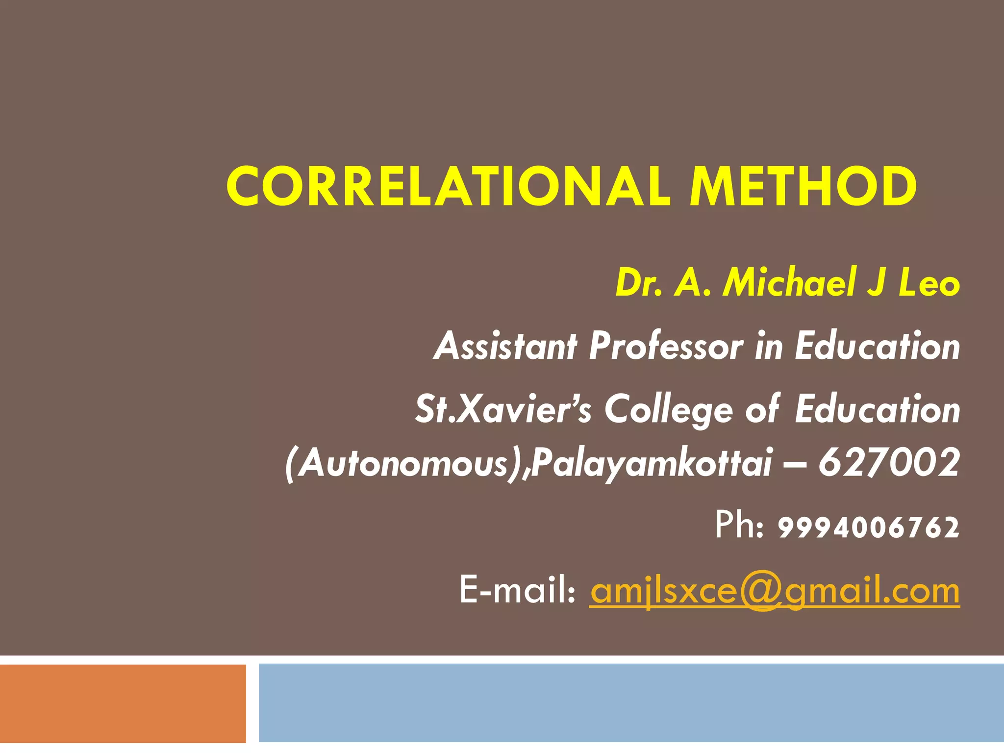 Survey and correlational methods of research: Assumptions, Steps and ...