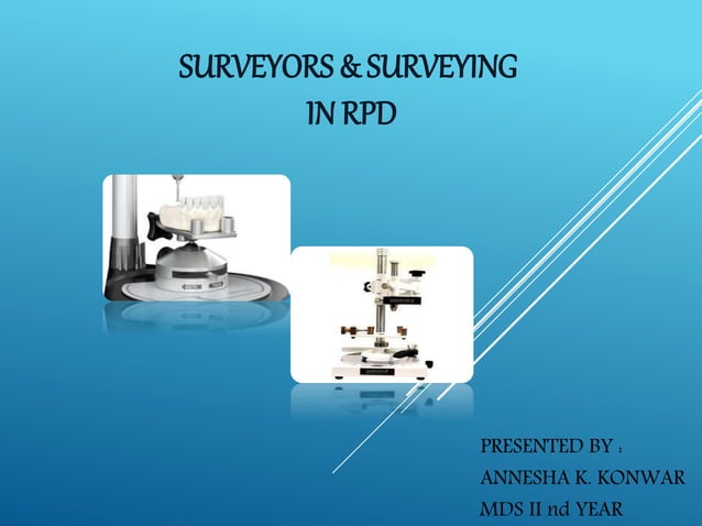 Surveyors and surveying in RPD | PPTX | Dental Health | Diseases and ...