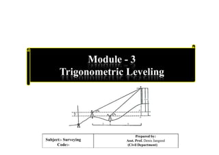 surveying_module-3-trigonometric-leveling by Denis Jangeed.pdf