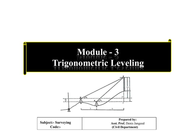 surveying_module-3-trigonometric-leveling by Denis Jangeed.pdf | Physics | Science
