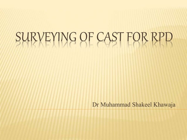 Surveying of cast for rpd | PPT
