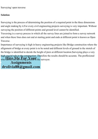 Surveying open traverseSolutionSurveying is the process of de.pdf