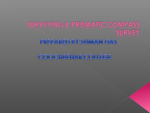 Surveying & prismatic compass survey | PPT