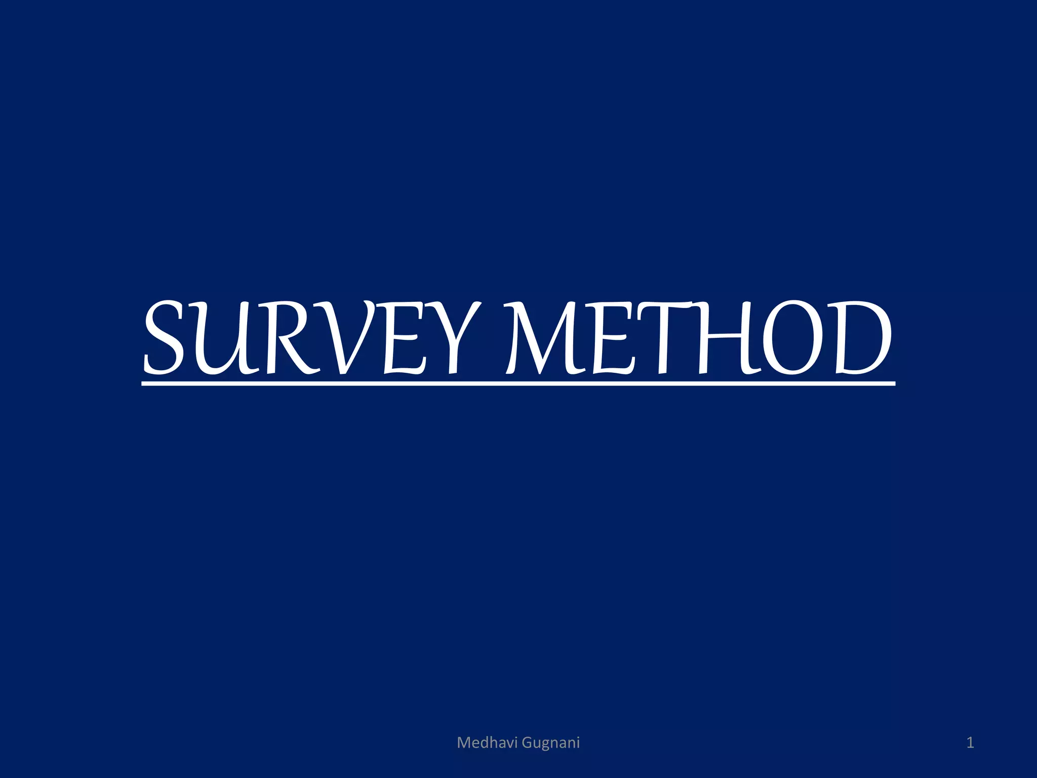 Survey method. | PPTX