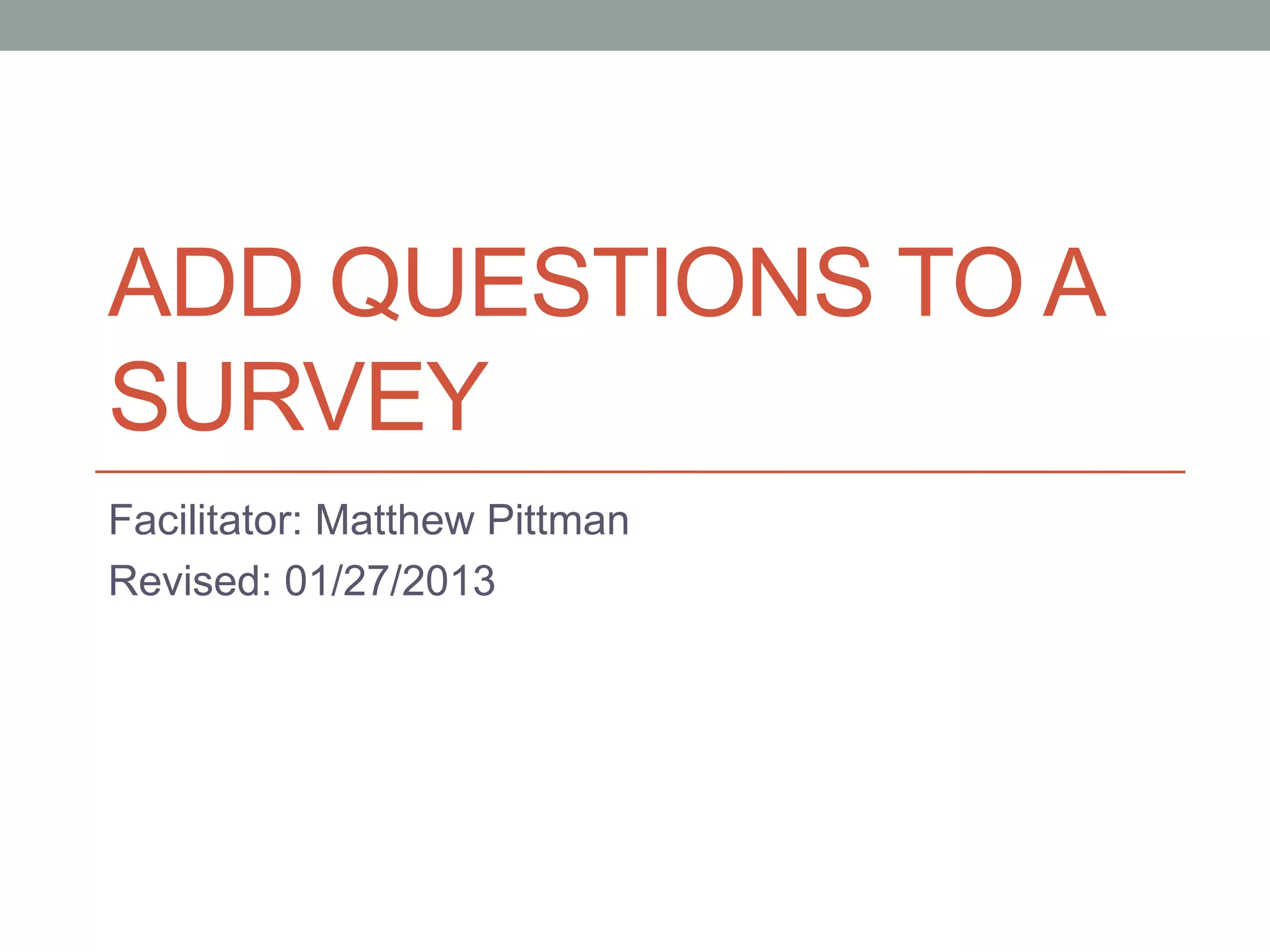 Add Questions to a Survey - SurveyMonkey | PPT