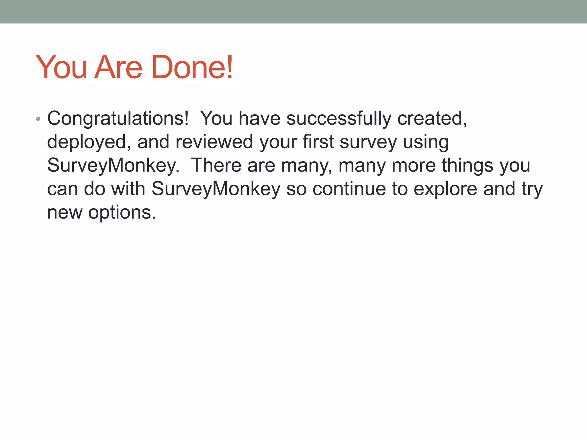 Review Survey Responses - SurveyMonkey | PPTX