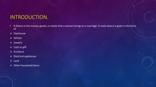 Survey of dowry system in india | PPTX