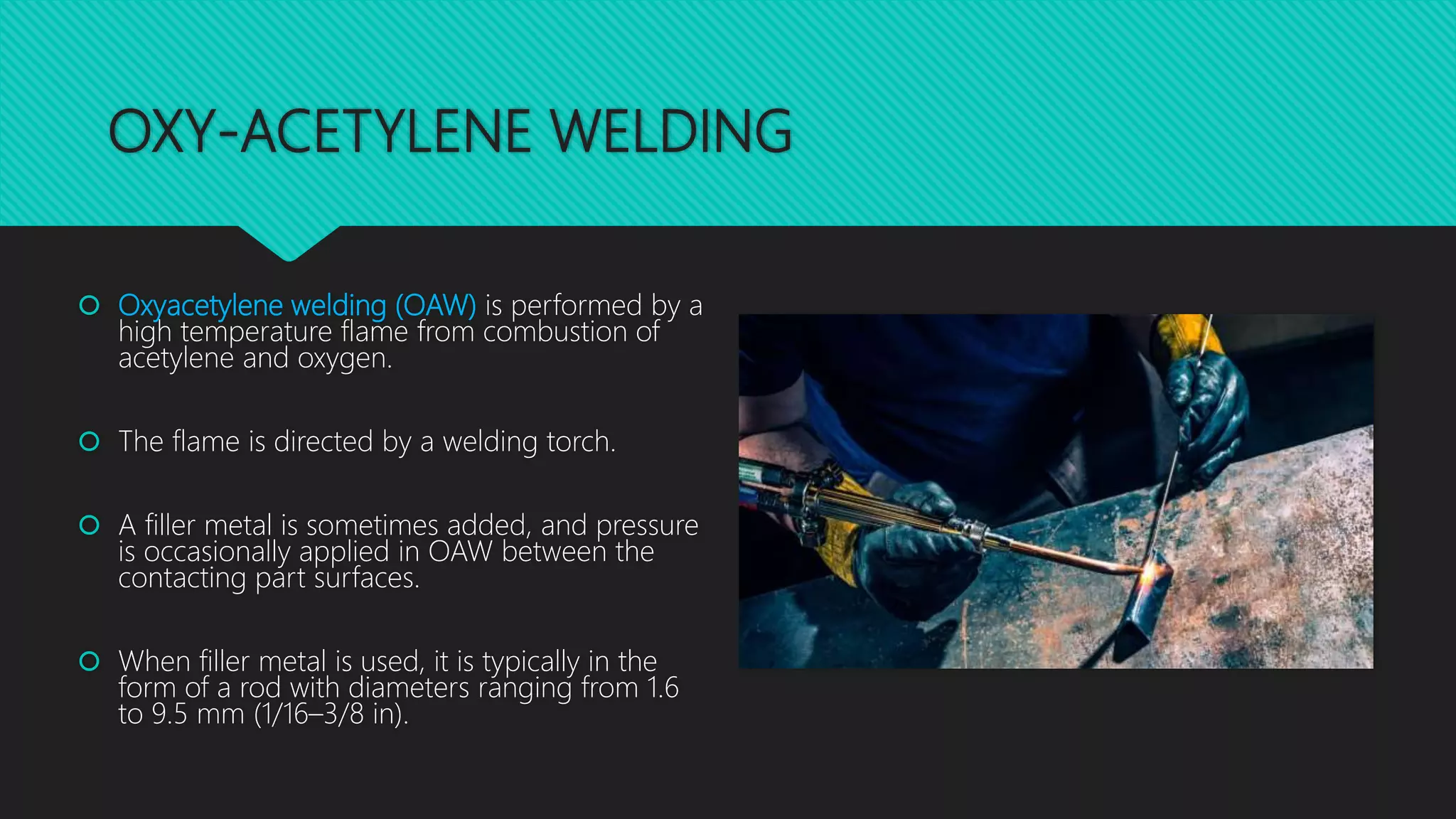 Survey of welding_and_allied_processes_and_oxy-acetylene_welding | PPTX