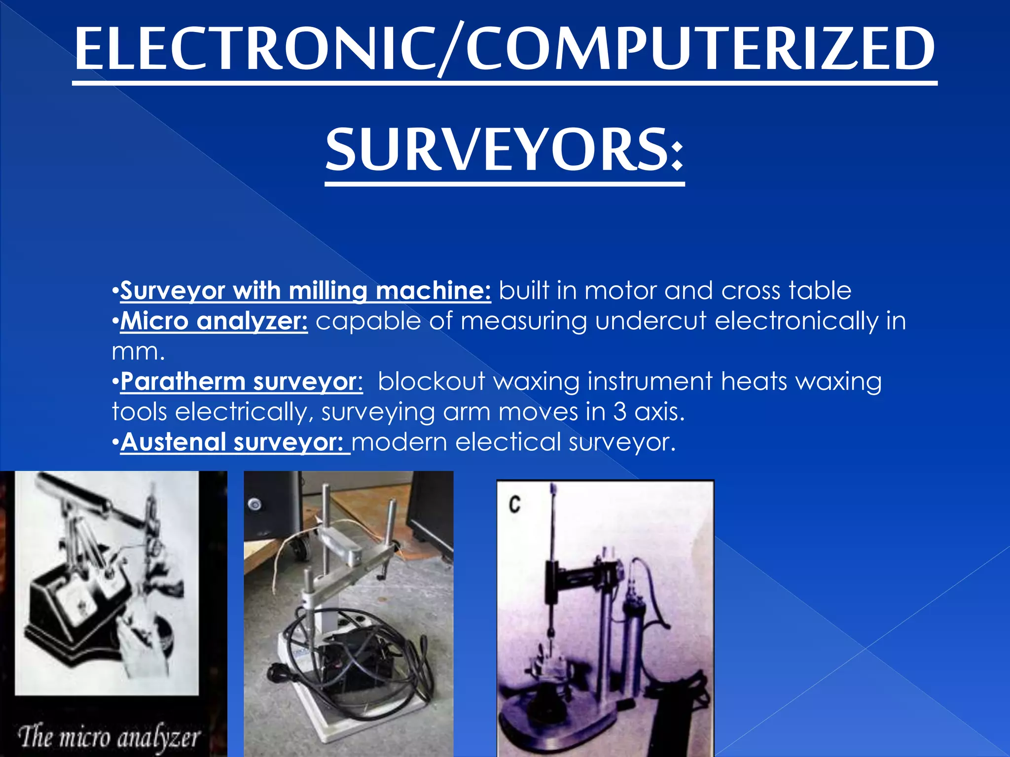 types of dental surveyor | PPTX