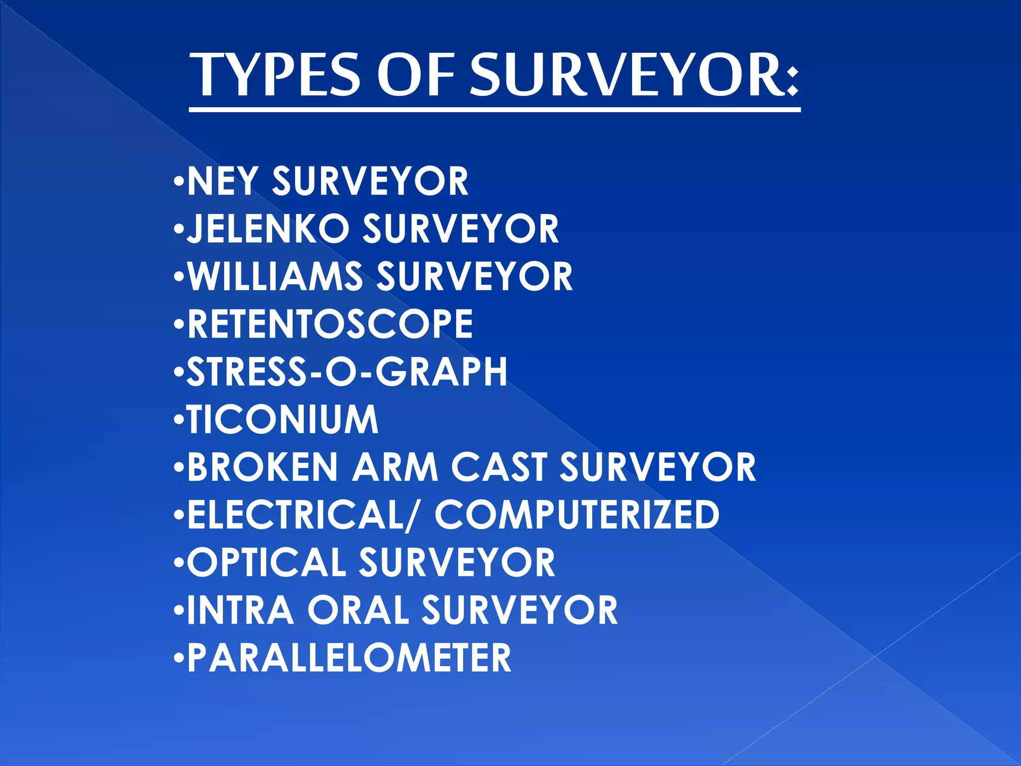 types of dental surveyor | PPTX