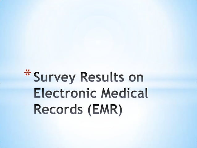 Survey results on EMR | PPT