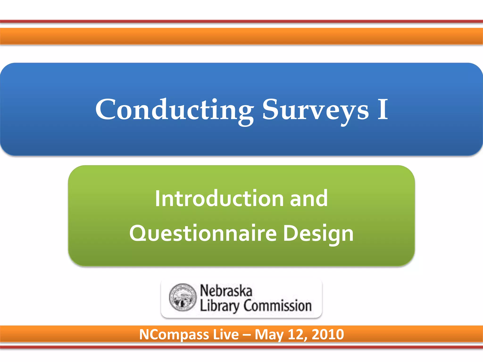NCompass Live: Conducting Surveys I: Introduction and Questionnaire ...