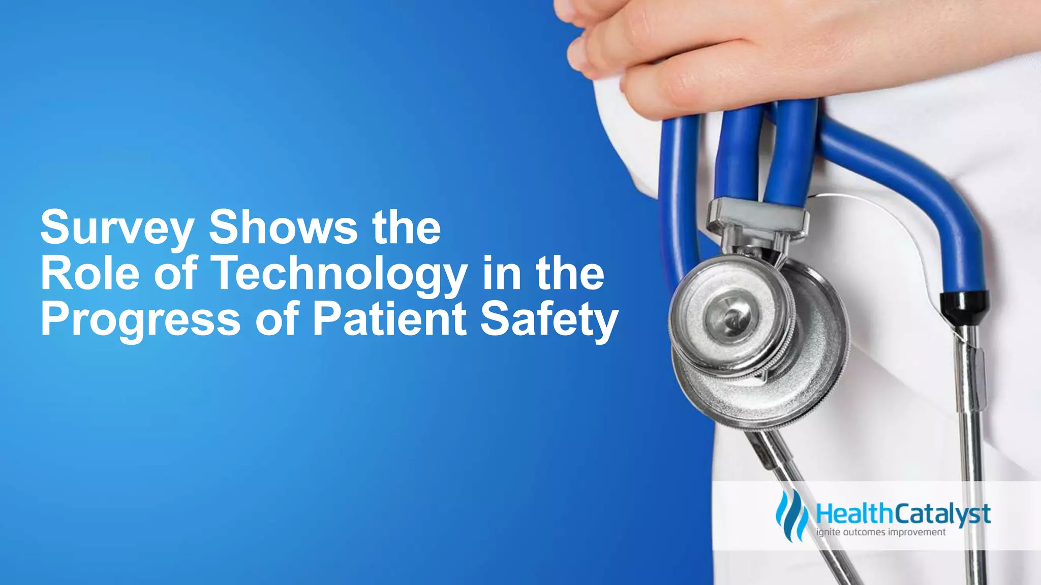 Survey Shows the Role of Technology in the Progress of Patient Safety ...
