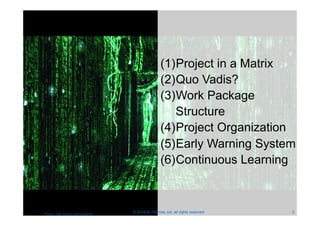 Surviving in a Matrix: Simple Techniques for Effective Project ...