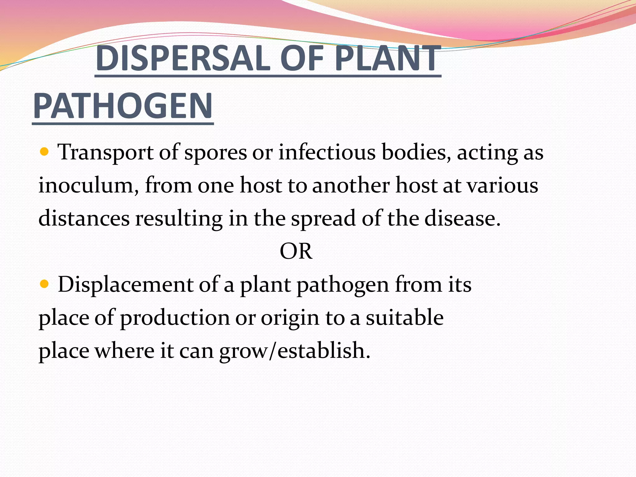 Survival and dispersal of important plant pathogen | PPTX