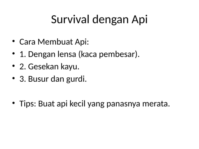 panduan survival di alam yang bebas dan untuk pengembangan diri | PPTX