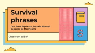Survival phrases in the classroom.pptx