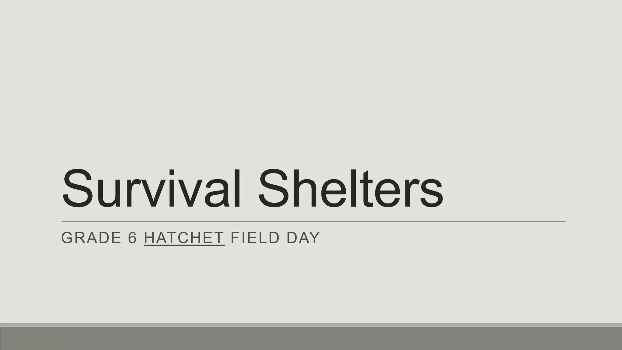 Survival shelters | PPT