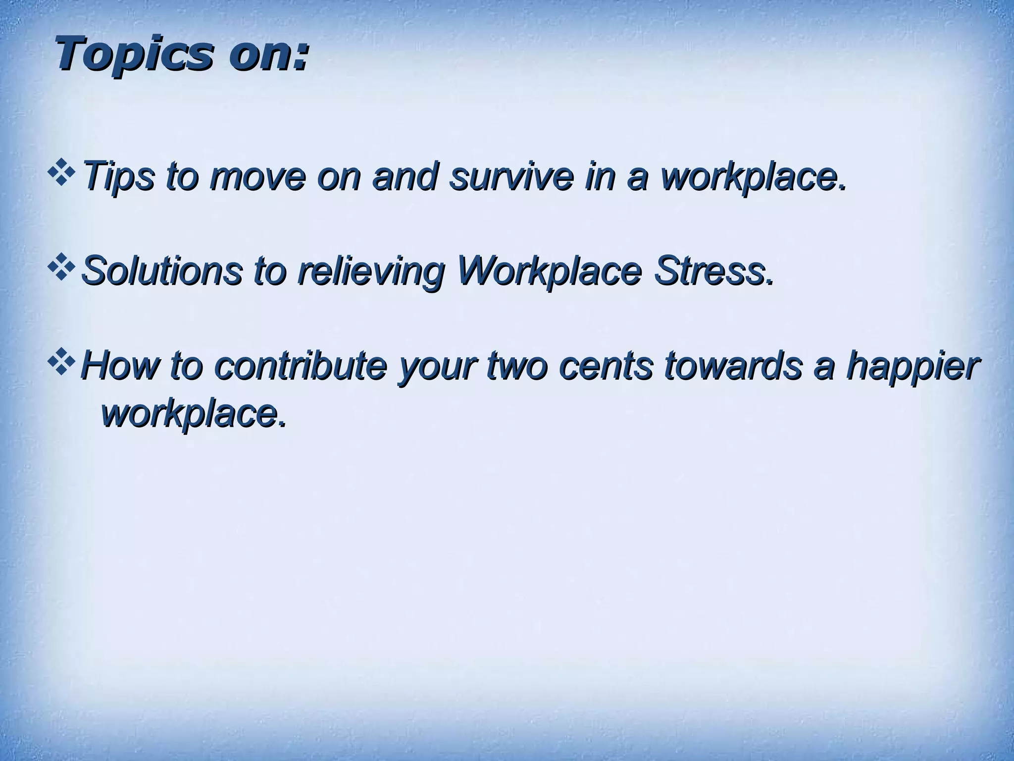 Surviving And Thriving Workplace Tips | PPT