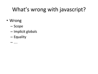 Surviving javascript.pptx