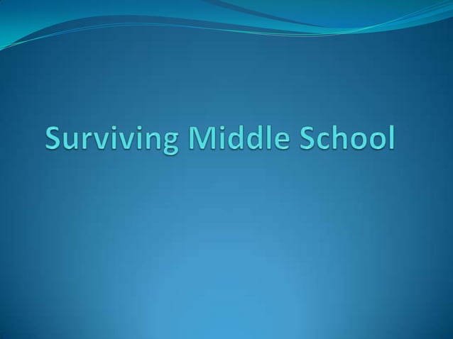 Surviving middle school | PPT