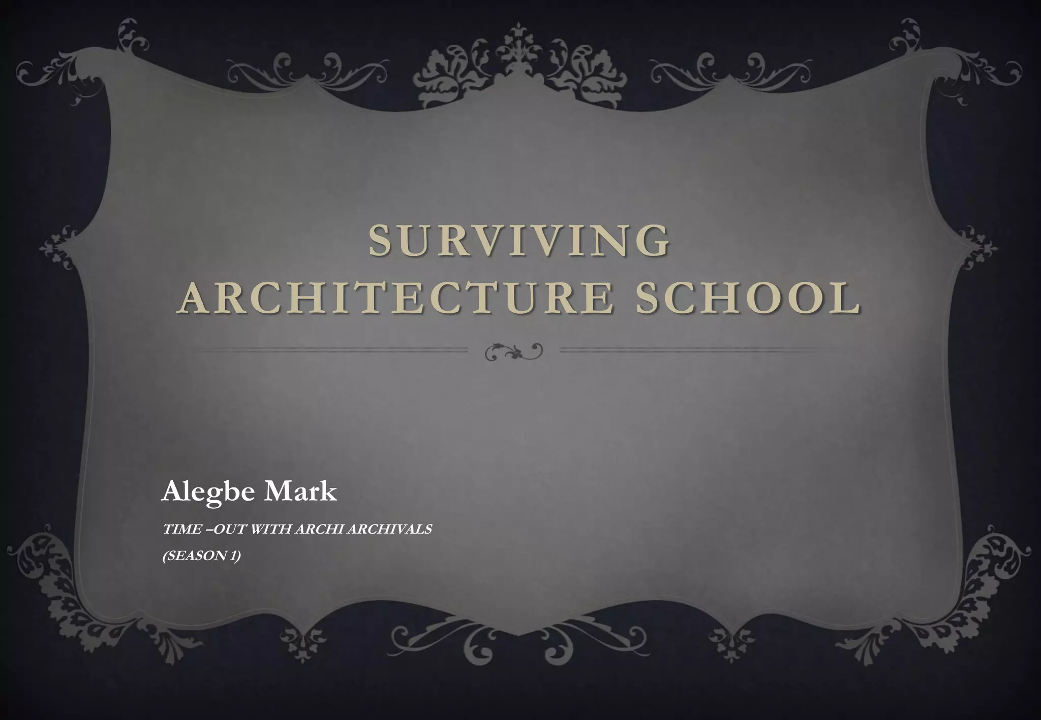Surviving school of architecture | PPT