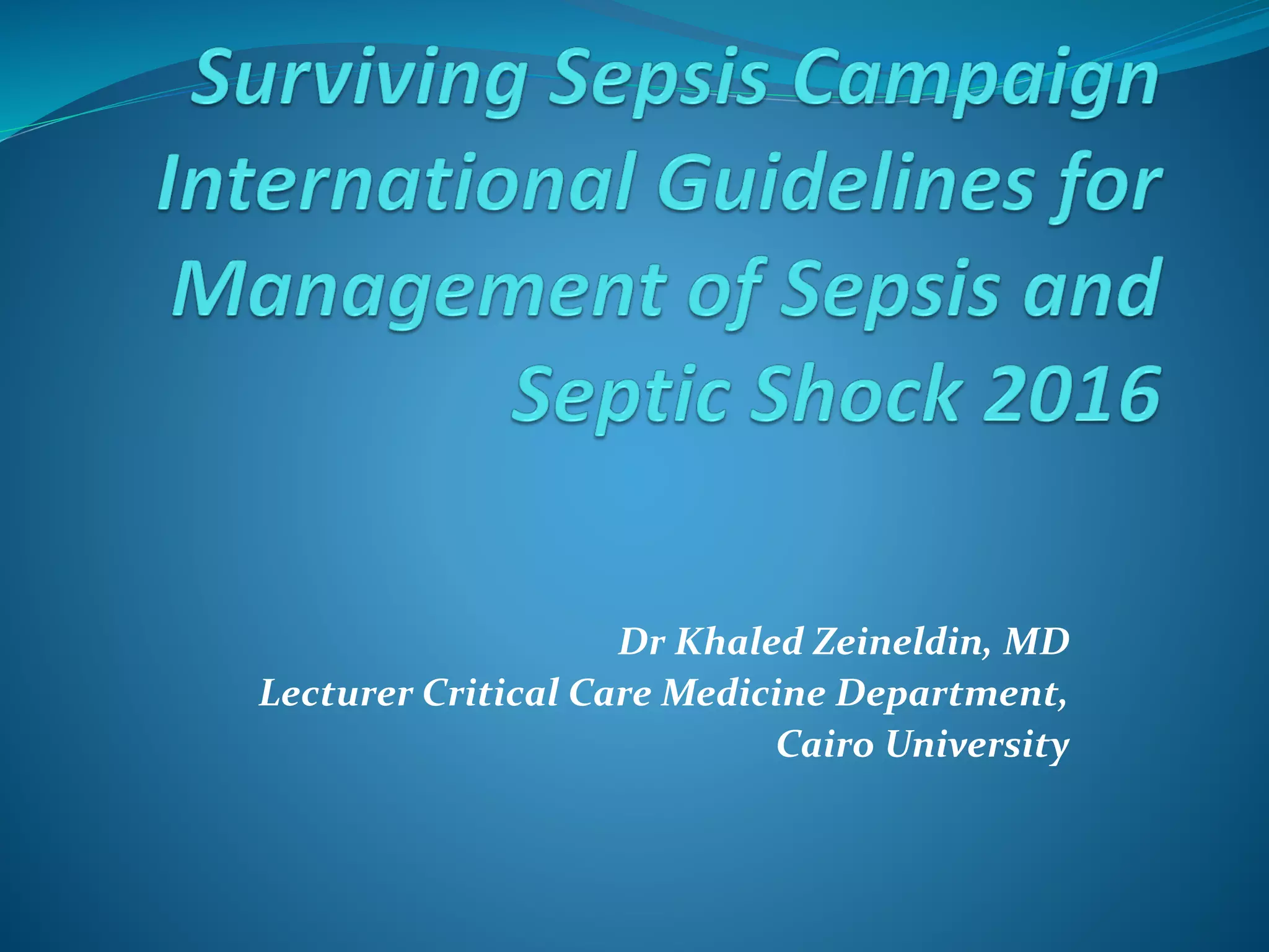 Surviving Sepsis Campaign- International guidelines for management of ...