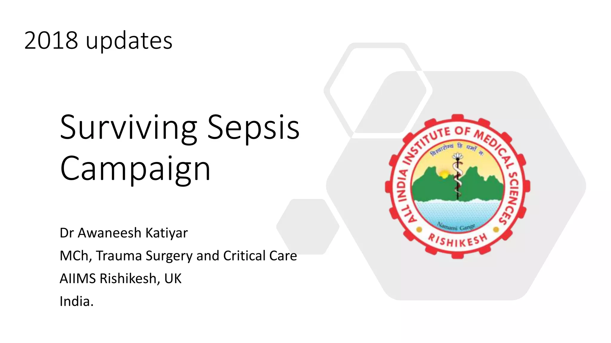 Surviving sepsis campaign- 2018 updates | PPTX | Diseases and ...