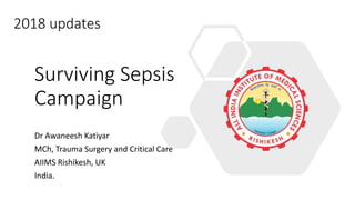 Surviving sepsis campaign- 2018 updates | PPTX