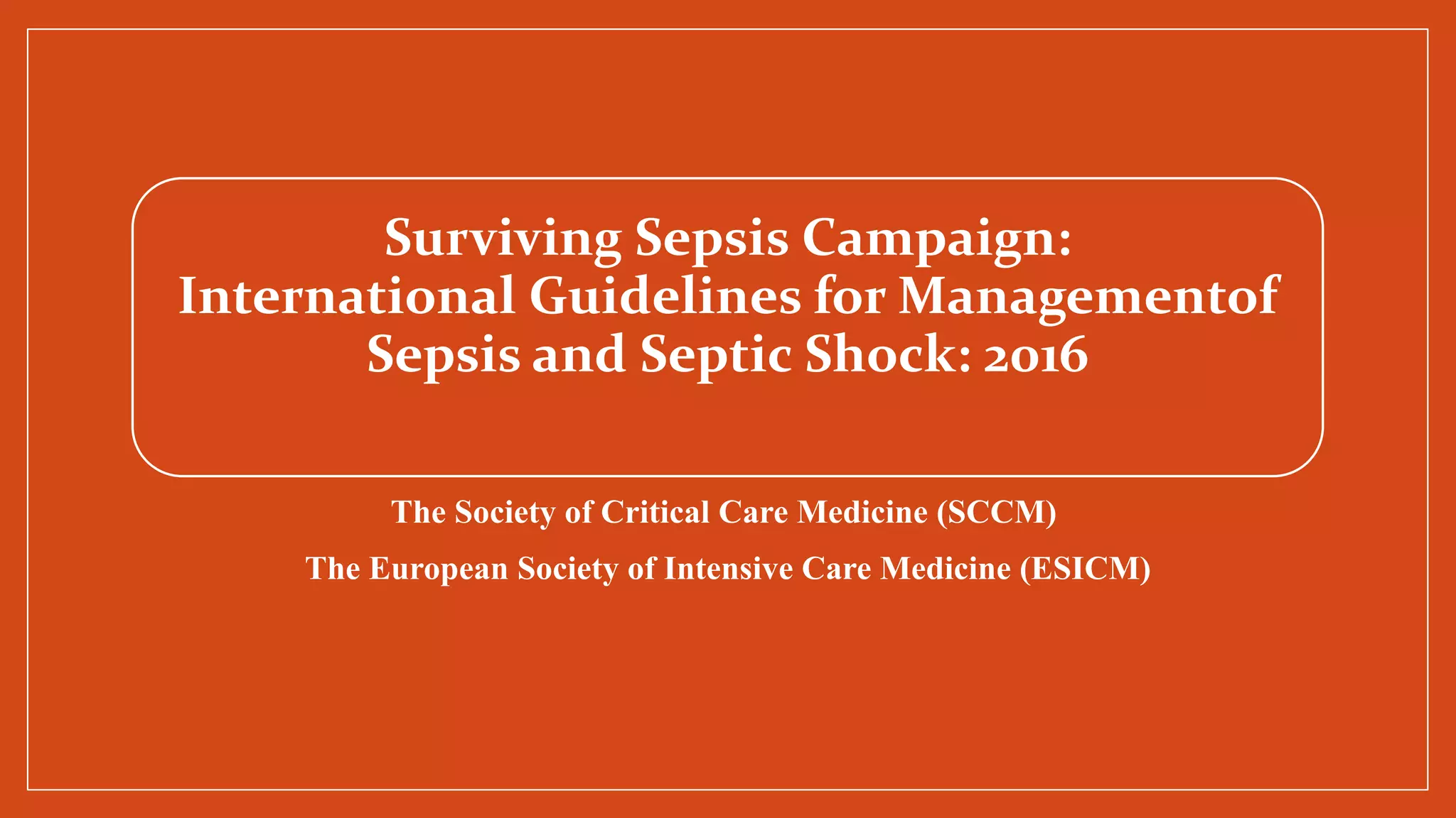 Sepsis Guidelines 2016 | PPTX