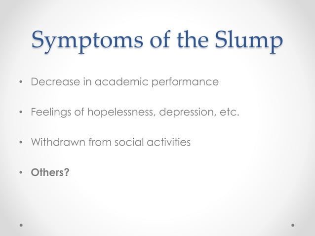 Academic Advising and "The Slump" | PPT