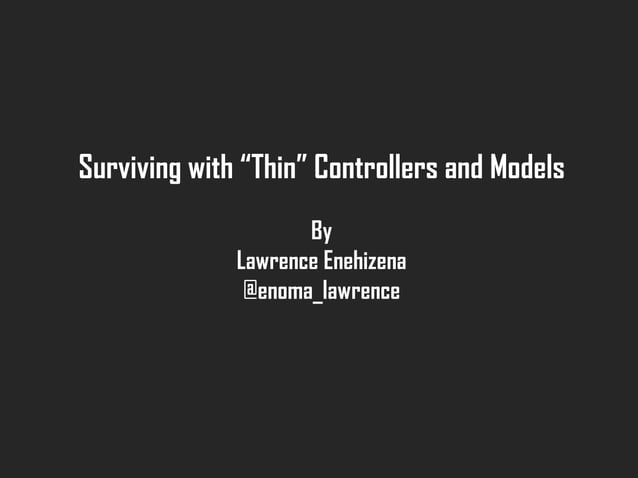 Surviving with thin controllers and models | PDF