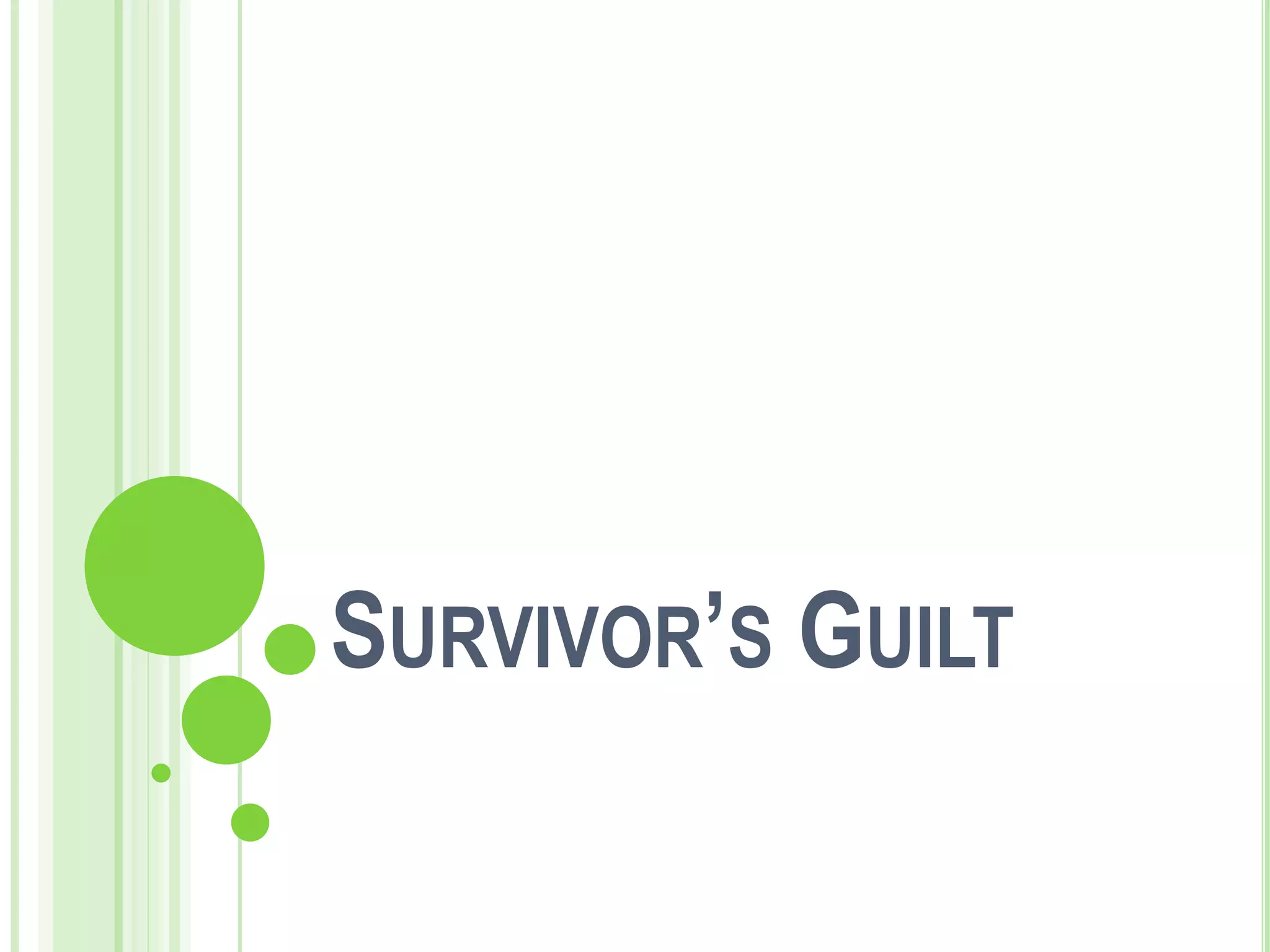 Survivor's Guilt | PPTX