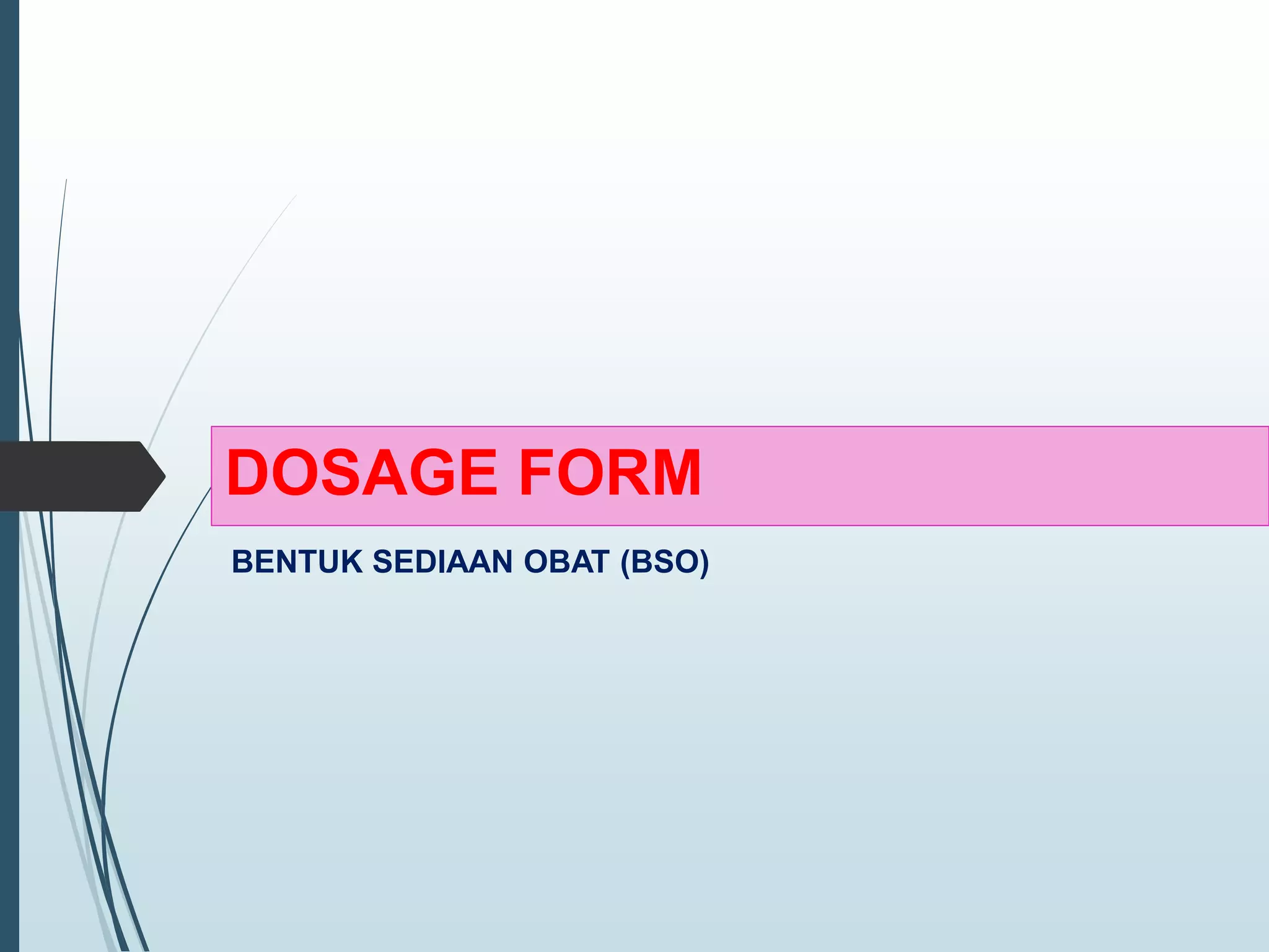 PENGGOLONGAN DAN BENTUK SEDIAAN OBAT | PPTX