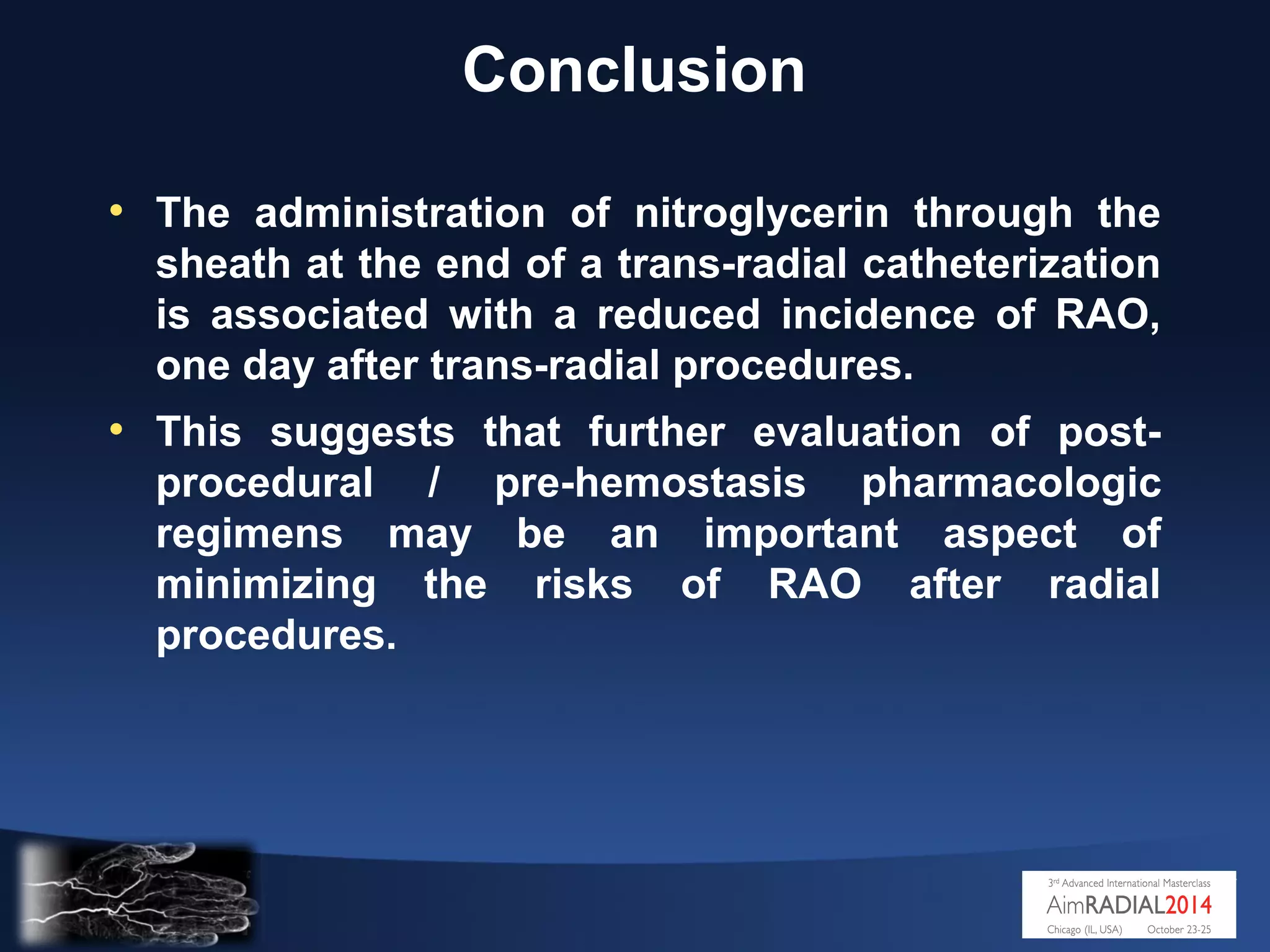 Dharma S - AIMRADIAL 2014 - Nitroglycerin and radial artery occlusion | PPT