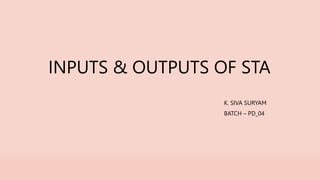 surya_ppt.pptx Inputs and outputs of STA for timing information and ...