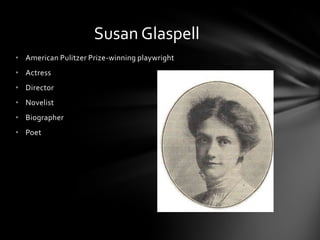 Susan glaspell | PPTX
