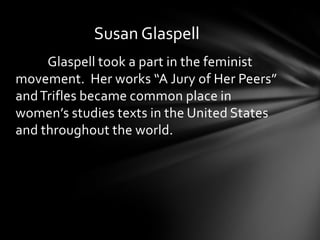 Susan glaspell | PPTX